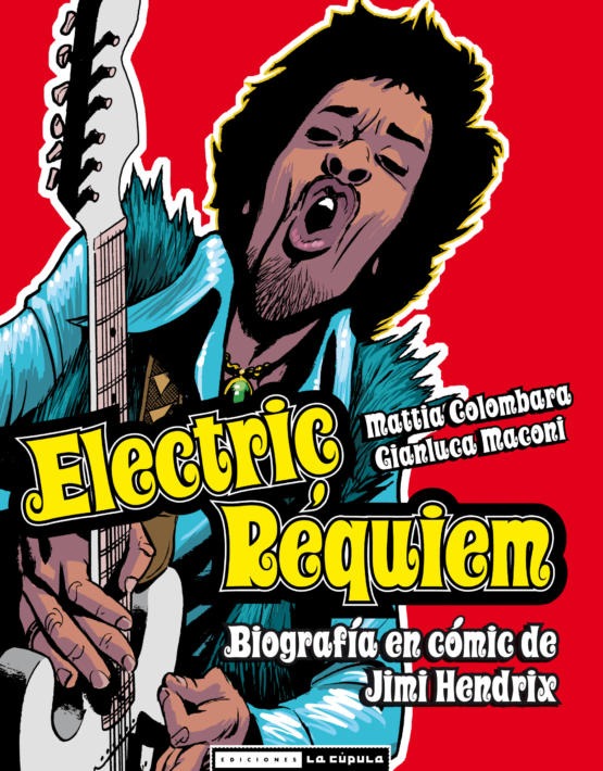ELECTRIC REQUIEM: BIOGRAFIA EN COMIC DE JIMI HENDRIX. | Global Comics
